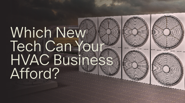 Which New Tech Can Your HVAC Business Afford? | Extu